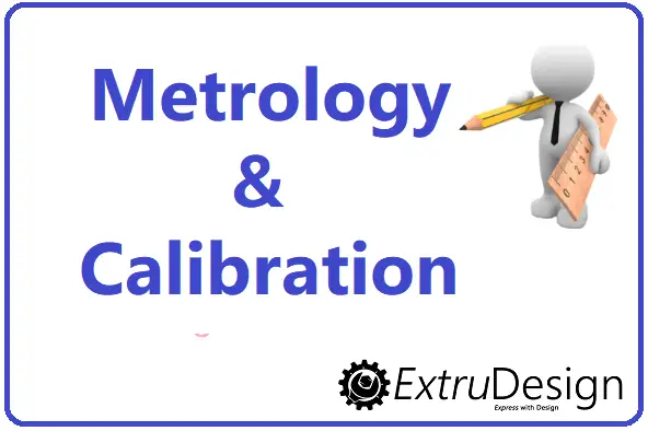 What is Metrology and Calibration? - ExtruDesign