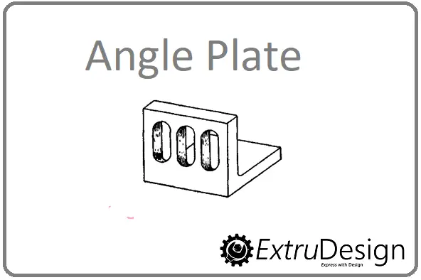 Angle plate| what is Angle plate?[Metrology] - ExtruDesign