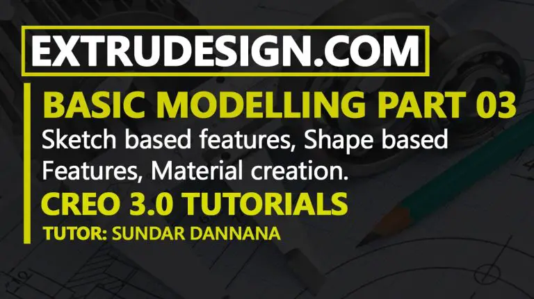 Creo basic modelling tutorials Archives - ExtruDesign