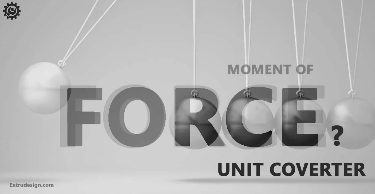 Force Unit Converter - ExtruDesign