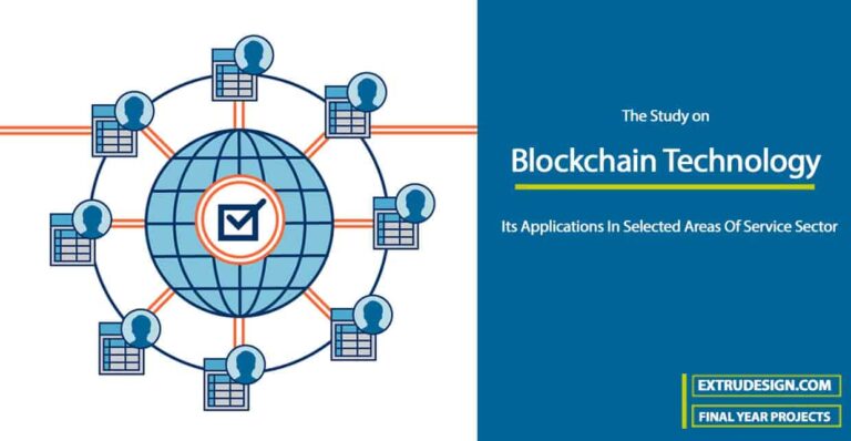 Blockchain Technology And its Applications in Service Sector - ExtruDesign