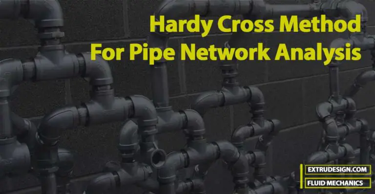 Hardy Cross Method Procedure For Pipe Network Analysis - ExtruDesign