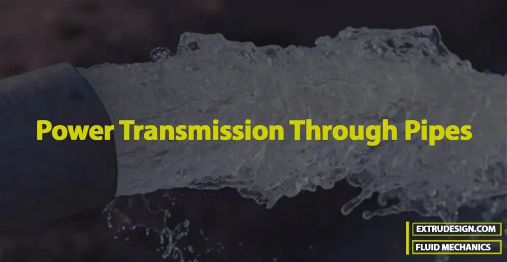 How to calculate Power Transmission Through Pipes? - ExtruDesign