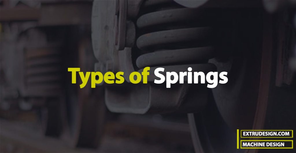 Different Types of Springs - ExtruDesign