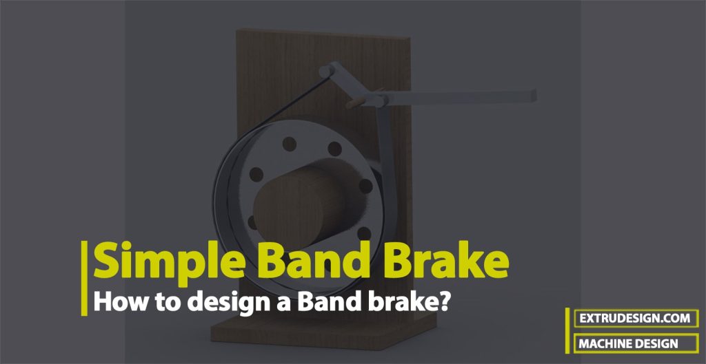 Simple Band Brake - ExtruDesign